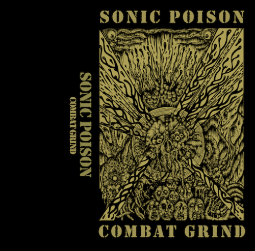 AN NCS EP PREMIERE: SONIC POISON - "COMBAT GRIND" - NO CLEAN SINGING
