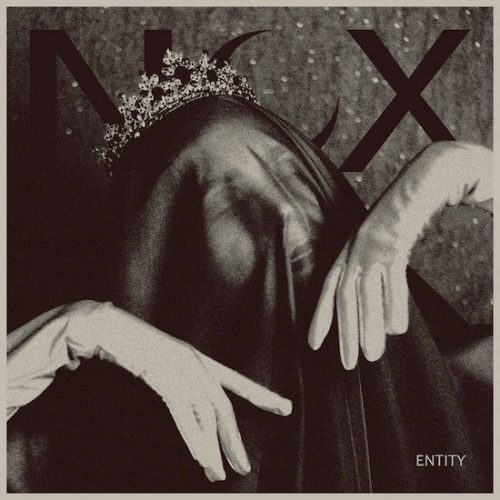 AN NCS ALBUM PREMIERE (AND A REVIEW): NOX - "ENTITY" - NO CLEAN SINGING